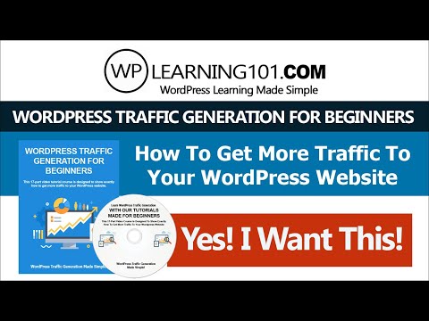 WordPress Traffic Generation Tutorial Videos Made For Beginners (Step By Step)