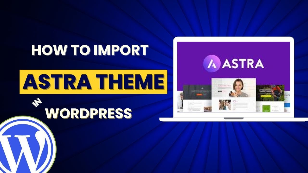 How To Install Astra Theme And Import Demo In WordPress